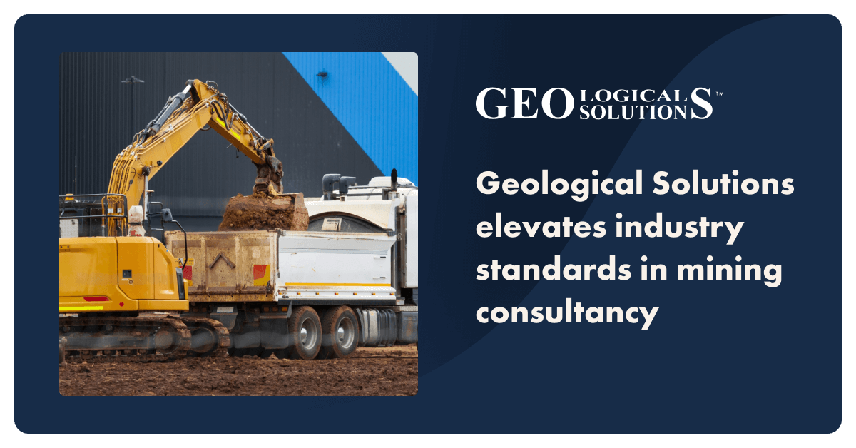 Elevating Mining Consultancy Standards | Geological Solutions